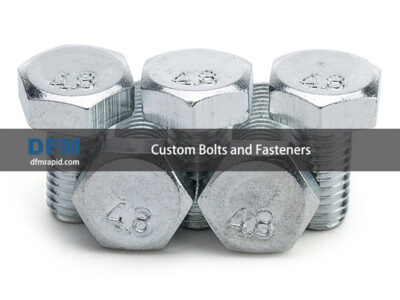 Custom Bolts and Fasteners, Bolt Manufacturers Suppliers - dfmrapid.com